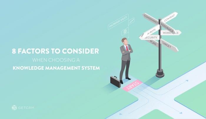 Eight Factors to Consider When Choosing a Knowledge Management System ...